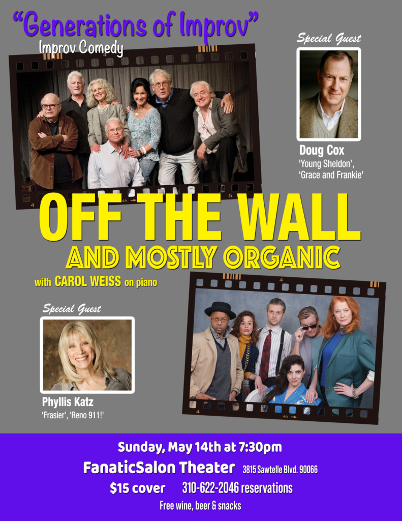Off the Wall & Mostly Organic | Fanatic Salon Theater